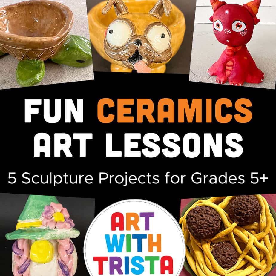5 Fun Ceramics Art Lessons - Art With Trista